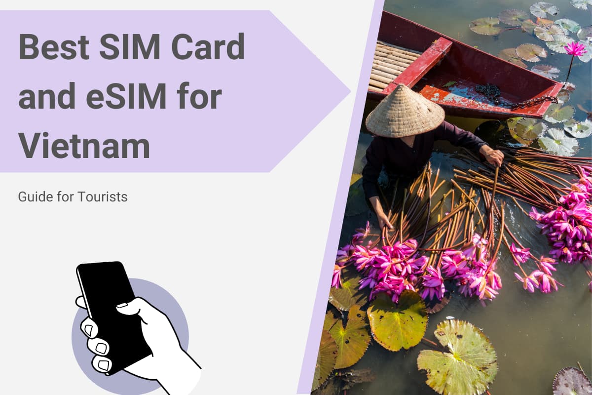 Best SIM Card and eSIM for Vietnam - Guide for Travelers | Vietnam ...